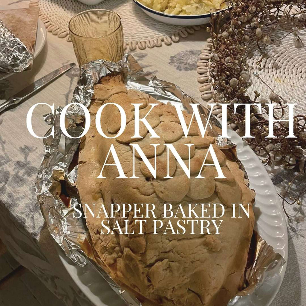 COOK WITH ANNA: Snapper Baked In Salt Pastry – shopatanna